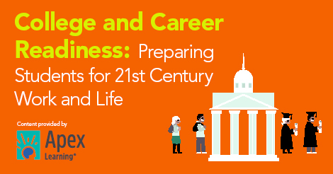 College and Career Readiness: Preparing Students for 21st Century Work ...