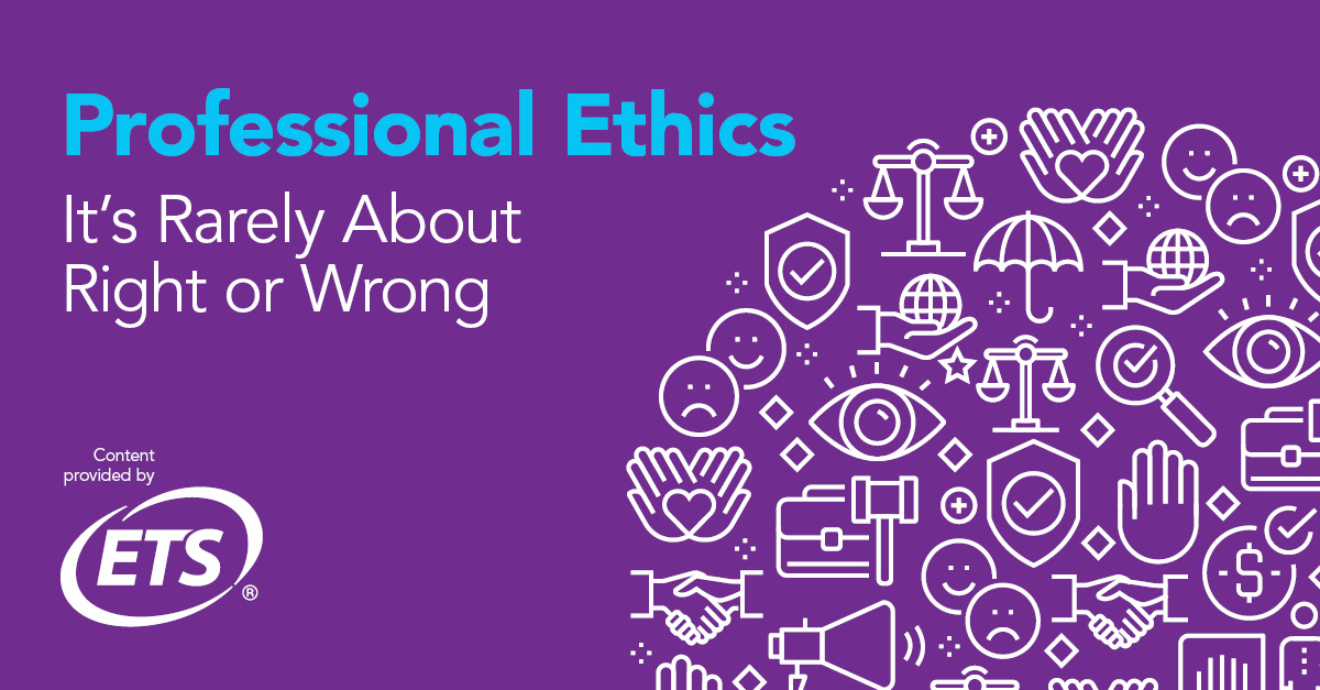 Professional Ethics It s Rarely About Right Or Wrong