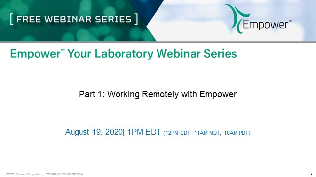 Empower Your Laboratory Webinar Series - Part 1: Working Remotely with Empower