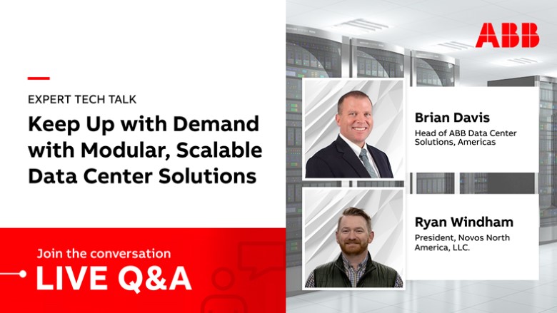 Tech Talk: Keep Up with Demand with Modular, Scalable Data Center Solutions Tech Talk: Keep Up with Demand with Modular, Scalable Data Center Solutions
