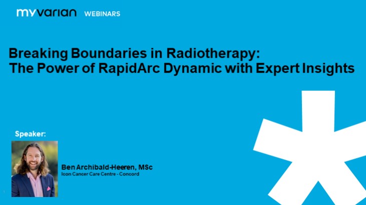 MyVarian webinar: Breaking Boundaries in Radiotherapy: The Power of RapidArc Dynamic with Expert ...