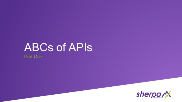 ABCs of APIs: Part One