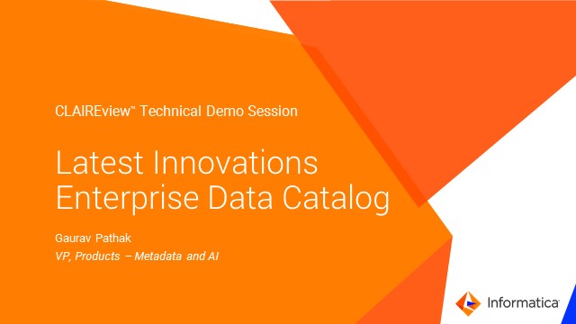 Latest Innovations in Informatica Enterprise Data Catalog