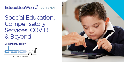 Special Education, Compensatory Services, COVID & Beyond