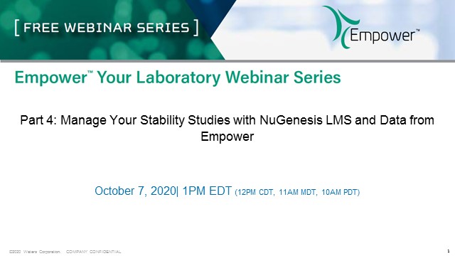 Empower Your Laboratory Webinar Series - Part 4: Manage your Stability ...
