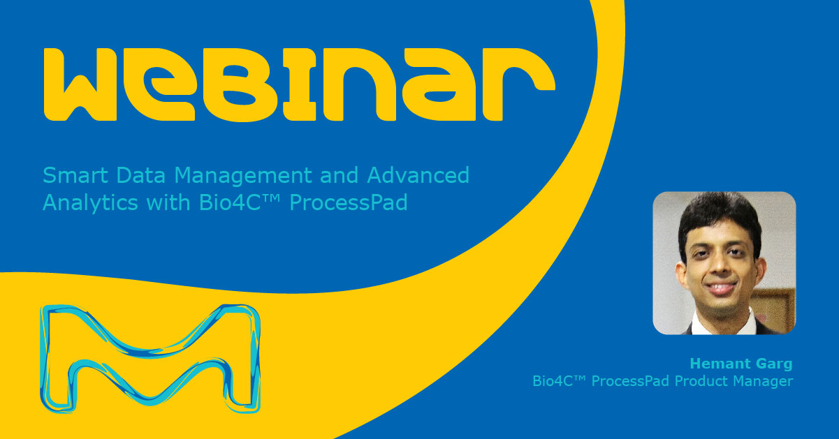 Smart Data Management And Advanced Analytics With Bio4c™ Processpad