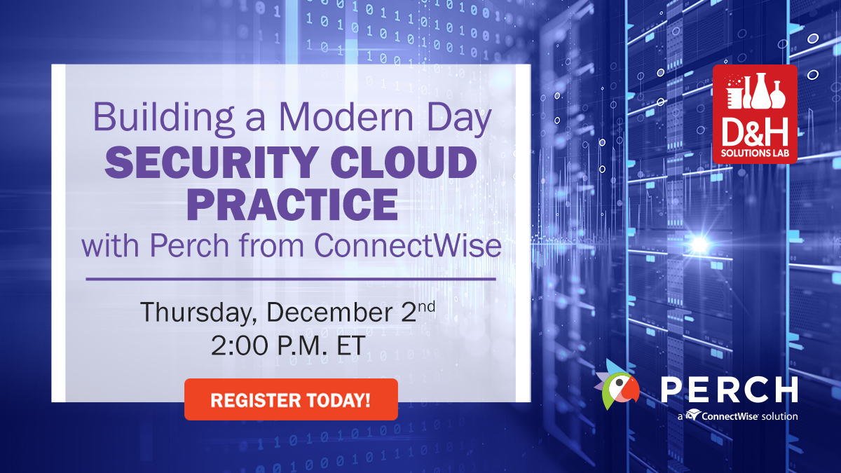 Building A Modern Day Security Cloud Practice with Perch from ConnectWise