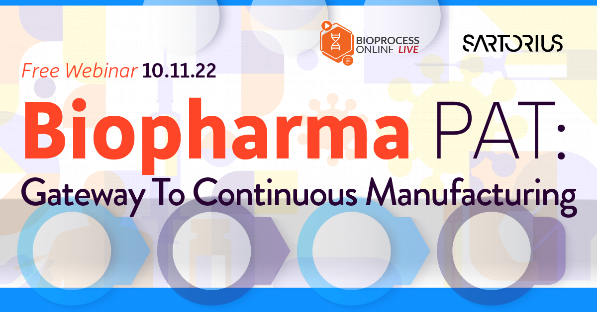 Biopharma PAT: Gateway To Continuous Manufacturing