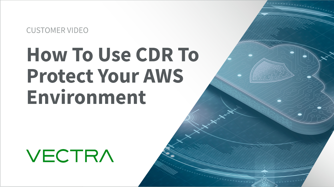 [Customer Webinar] How To Use CDR To Protect Your AWS Environment