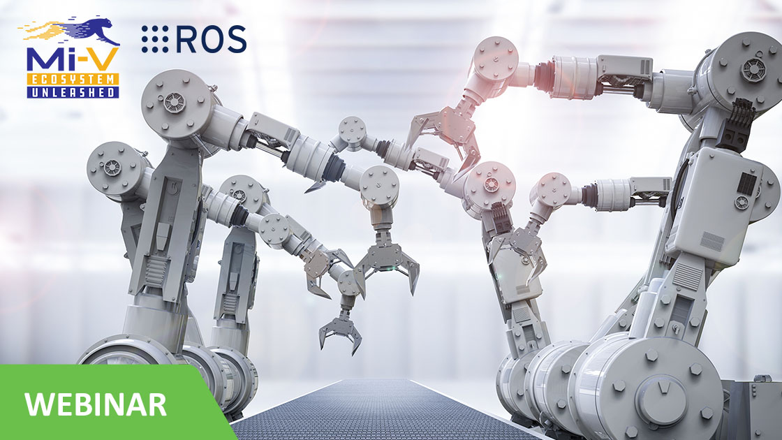 Robotics and ROS 2 in the PolarFire® SoC FPGA