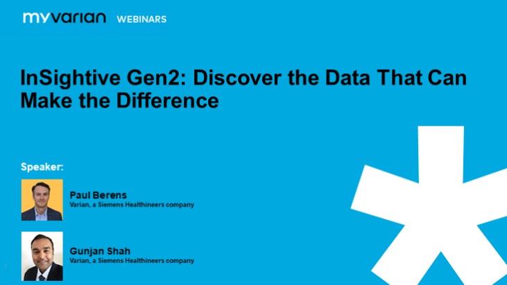 MyVarian webinar: InSightive Gen2: Discover the Data That Can Make the ...