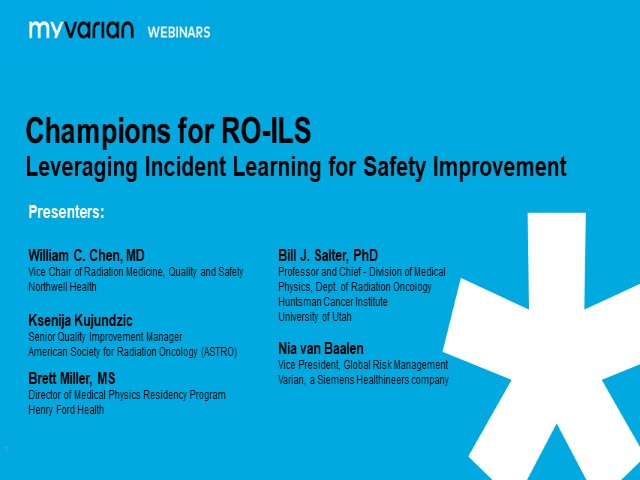 MyVarian webinar: Champions for RO-ILS: Leveraging Incident Learning ...