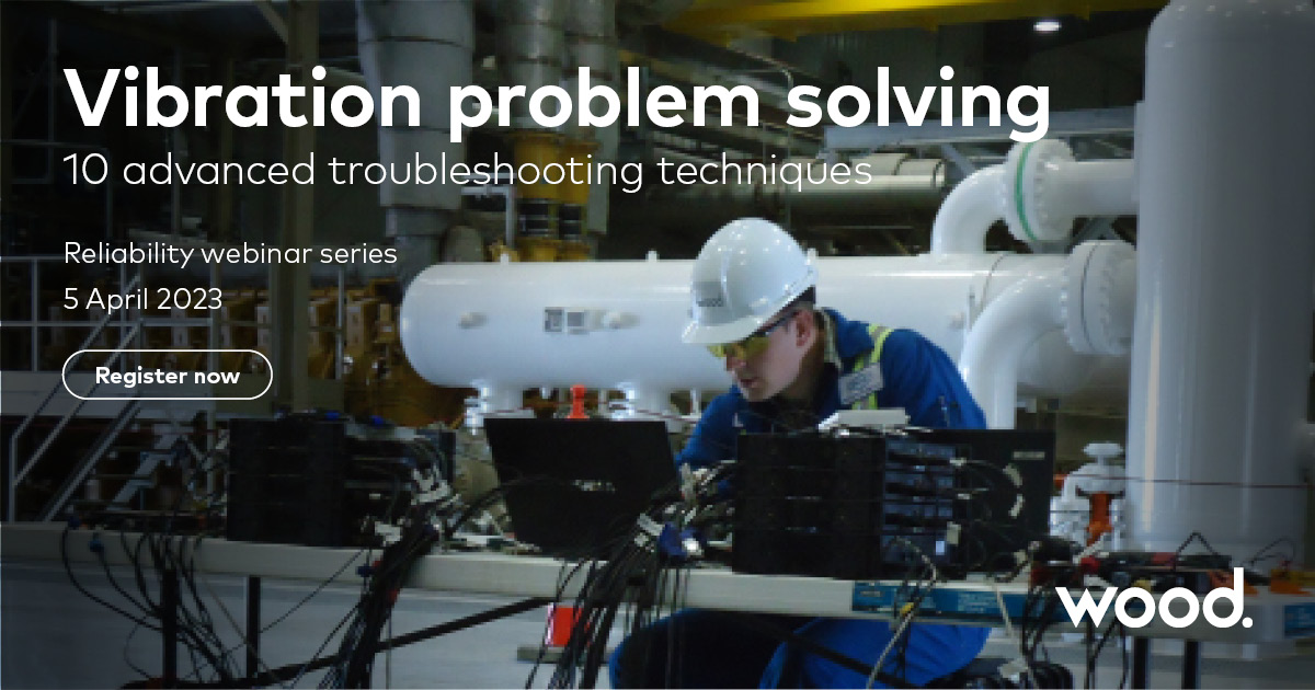 Vibration problem solving – beyond the basics: advanced troubleshooting
