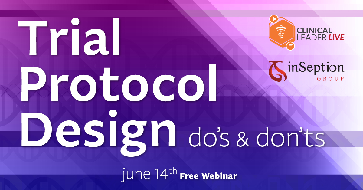 Trial Protocol Design Do’s & Don’ts