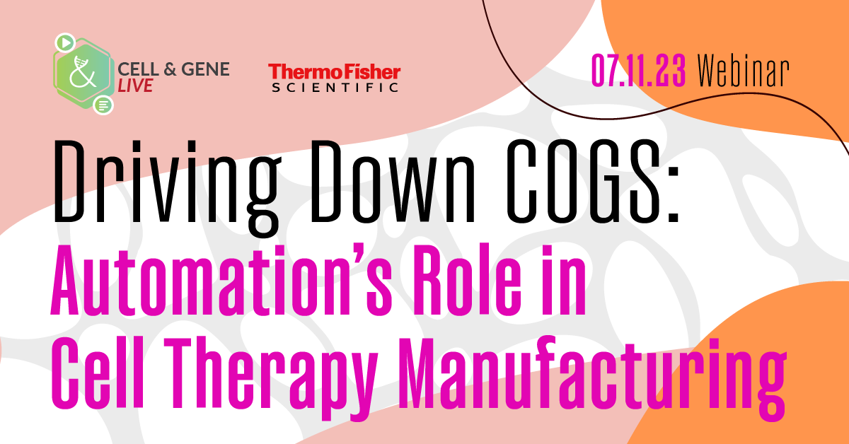 Driving Down COGS: Automation's Role in Cell Therapy Manufacturing