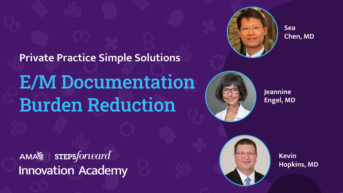 Private Practice Simple Solutions: E&M Documentation Burden Reduction
