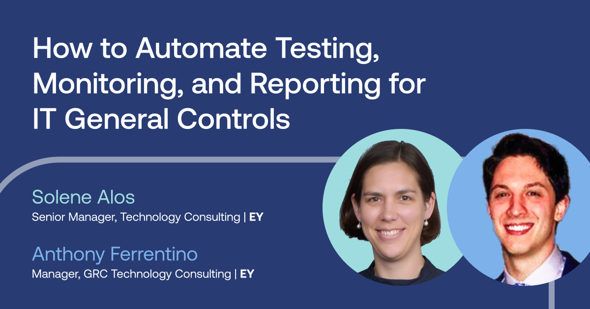 How to Automate Testing, Monitoring, and Reporting for IT General Controls