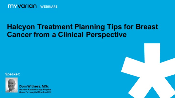 MyVarian webinar: Halcyon Treatment Planning Tips for Breast Cancer ...