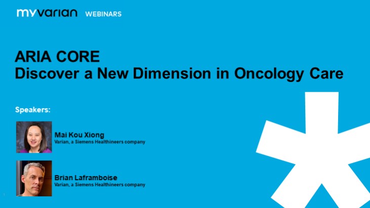 MyVarian webinar: ARIA CORE: Discover a New Dimension in Oncology Care ...