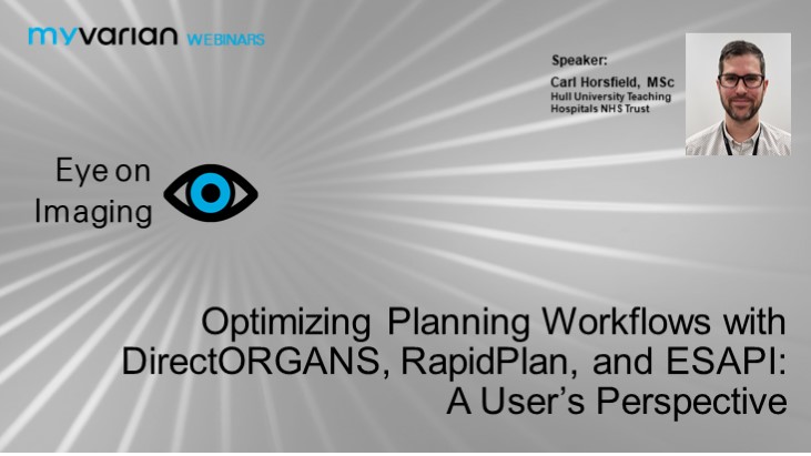 MyVarian webinar: Eye on Imaging-Optimizing Planning Workflows with ...
