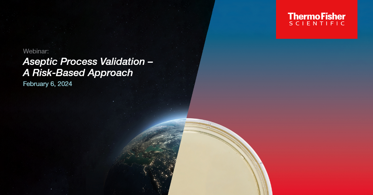 Aseptic Process Validation – A Risk-Based Approach