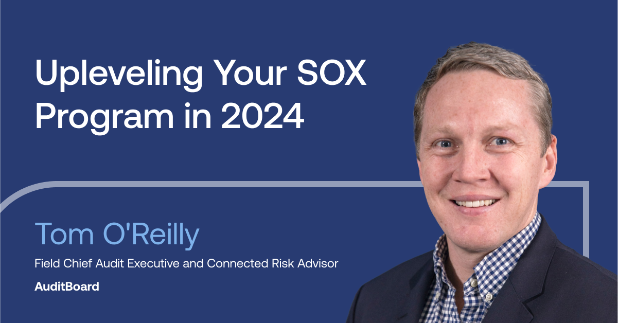 Upleveling Your SOX Program in 2024