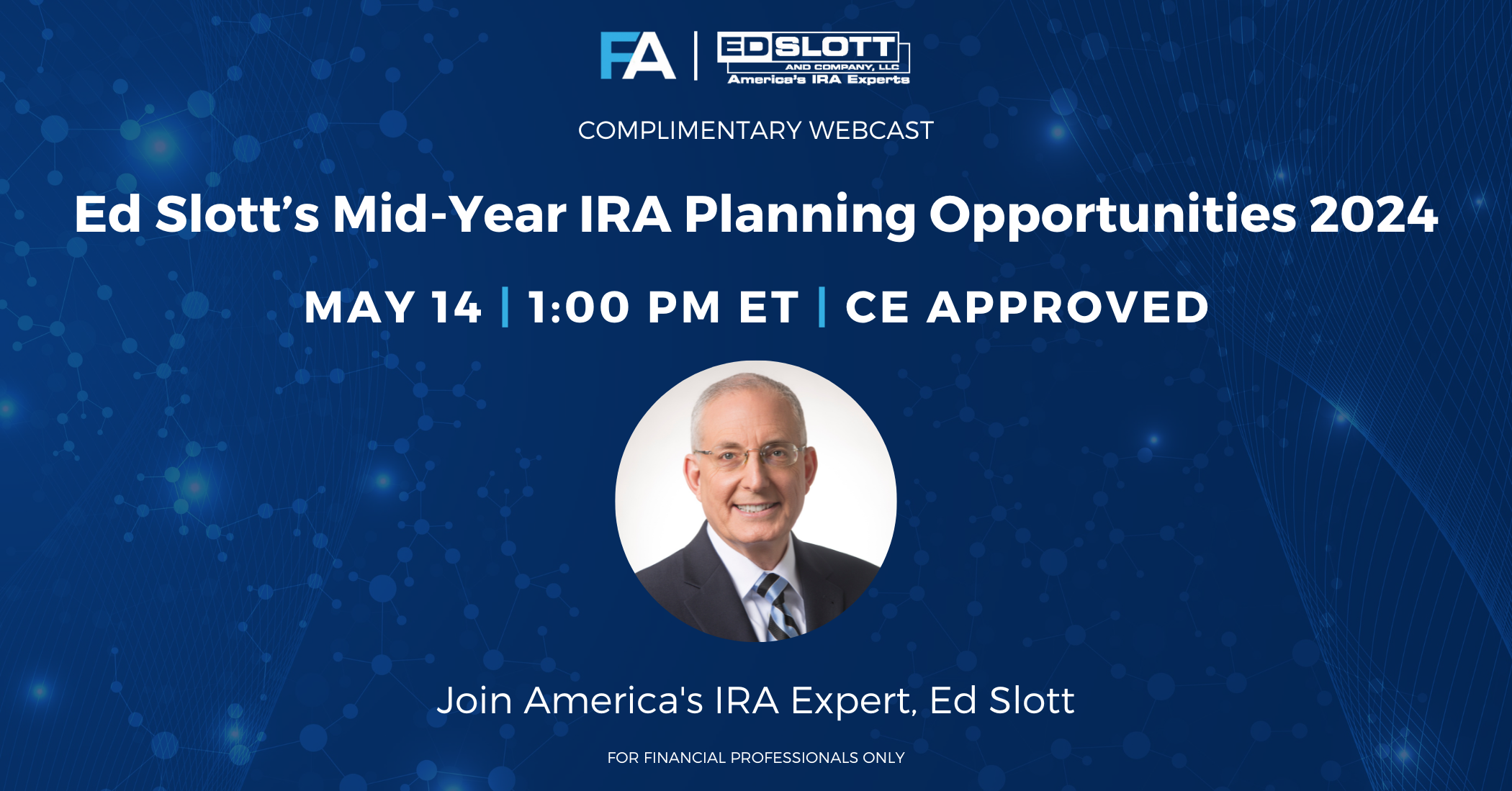 Ed Slott’s Mid-Year IRA Planning Opportunities 2024