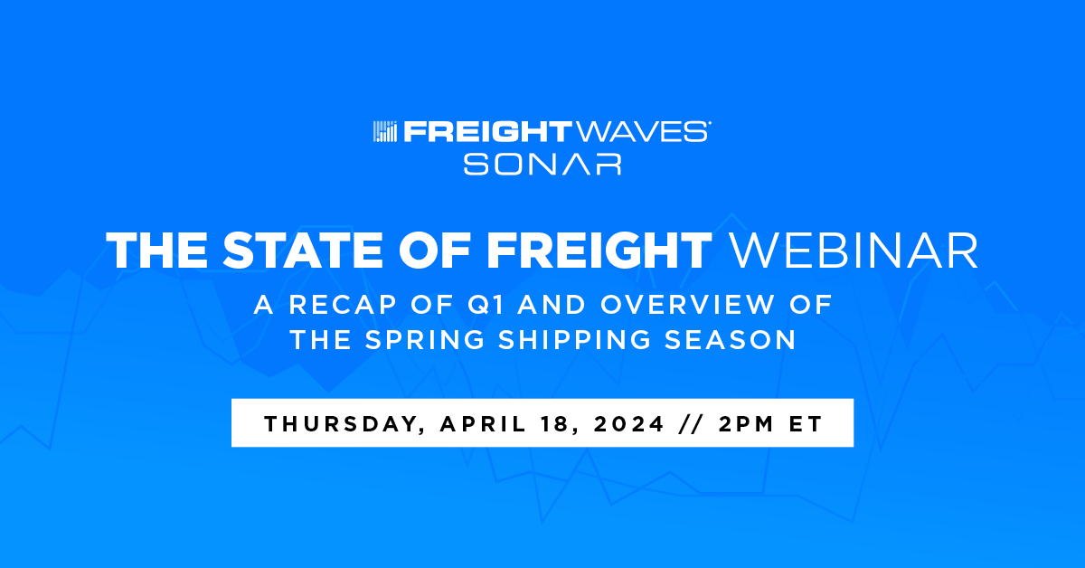 The State of Freight: A Recap of Q1 and Overview of the Spring Shipping ...