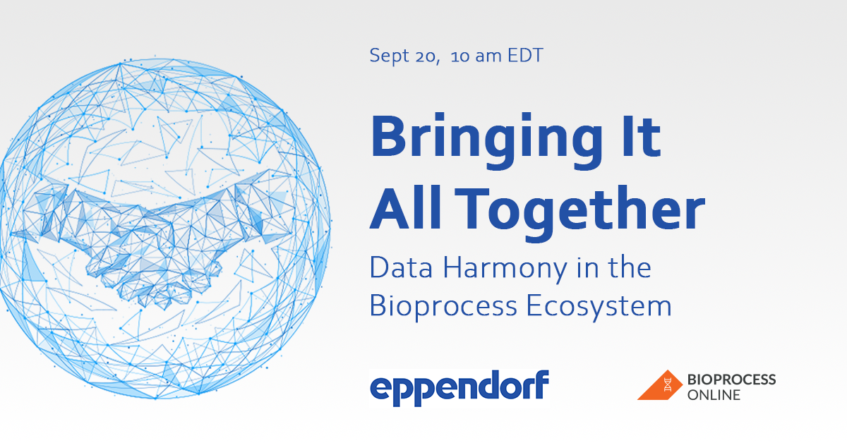 Bringing It All Together – Data Harmony in the Bioprocess Ecosystem