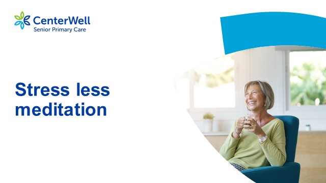 CenterWell On Demand: Stress less meditation