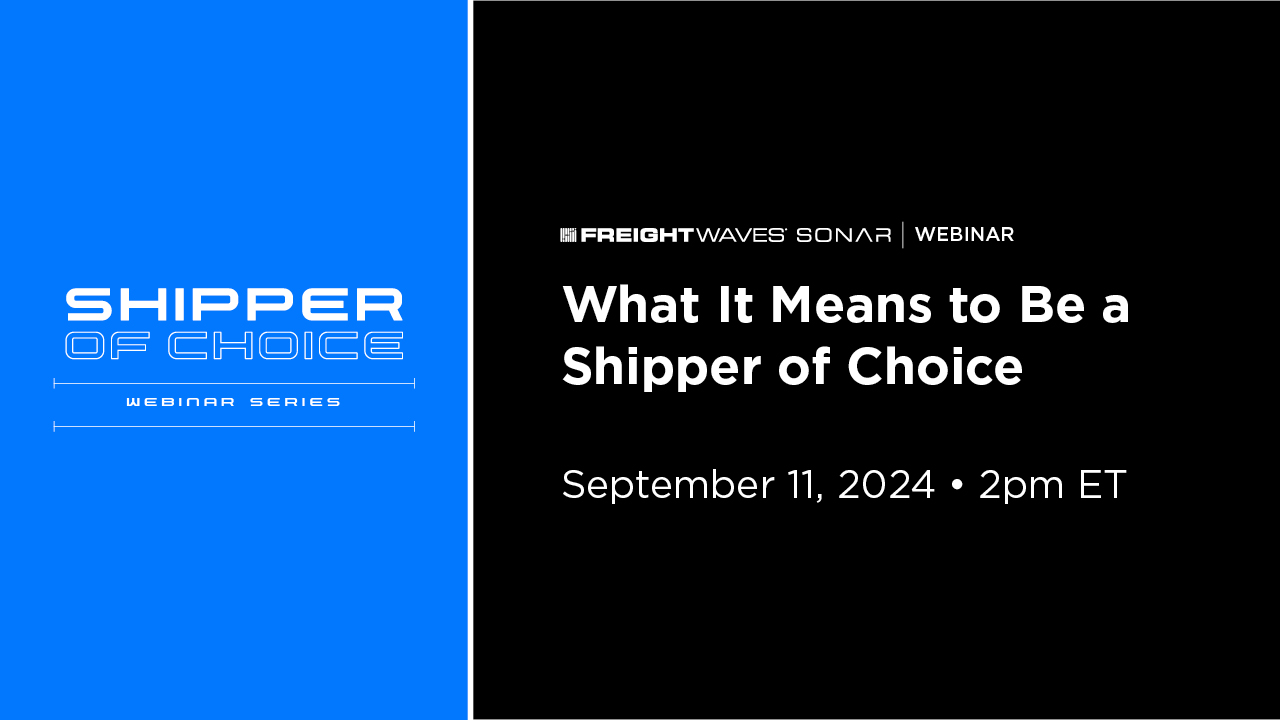 Webinar Series: Why Being a Shipper of Choice Matters to Carriers