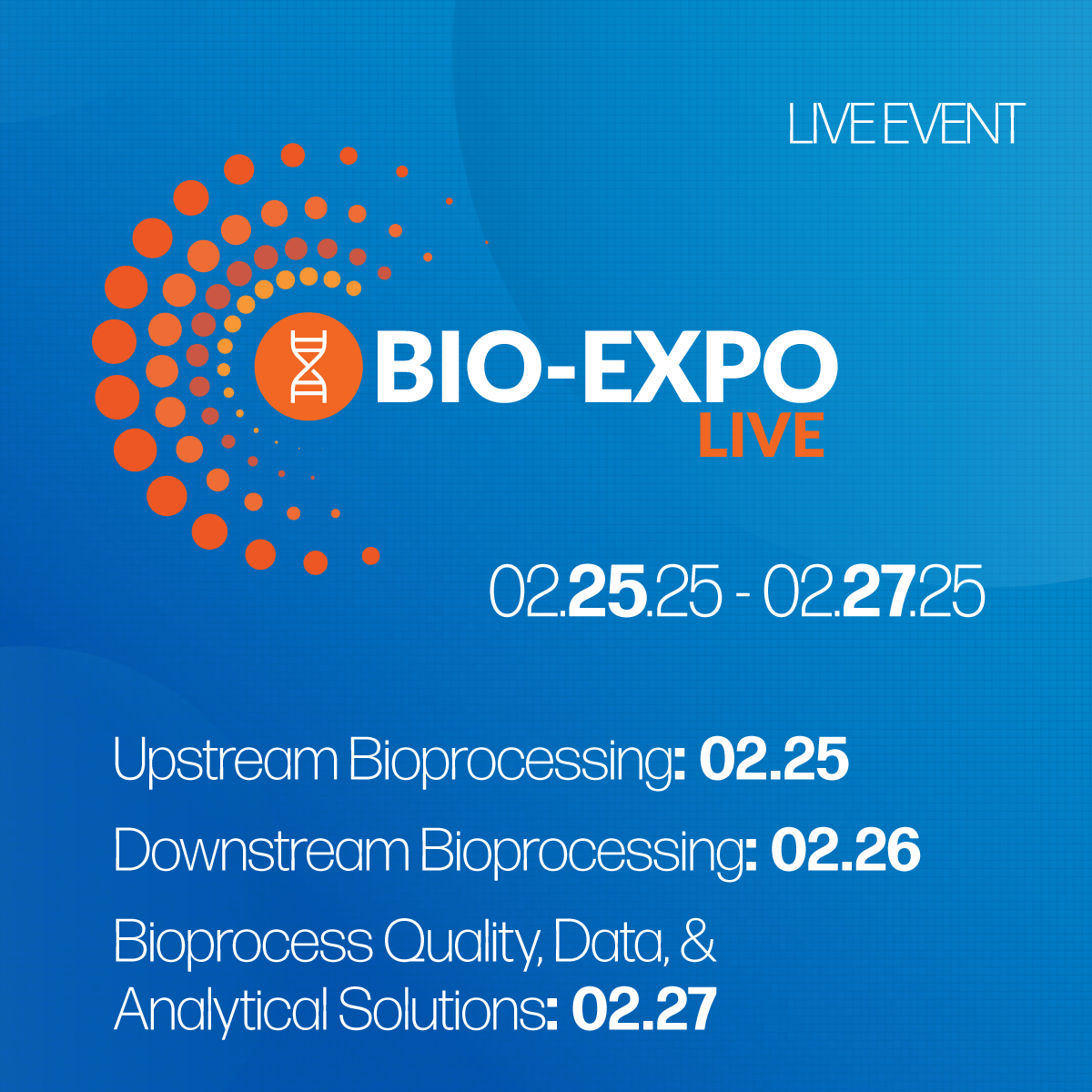 Bio-Expo Live: Bioprocess Quality, Data, & Analytical Solutions