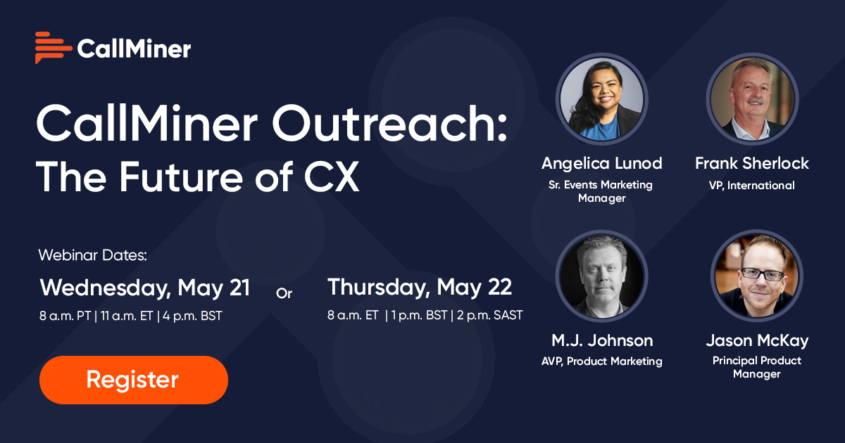 Register | CallMiner Outreach - The Future of CX