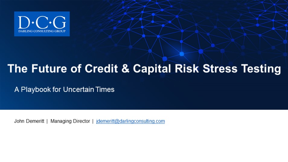 The Future of Credit & Capital Risk Stress Testing: A Playbook for ...