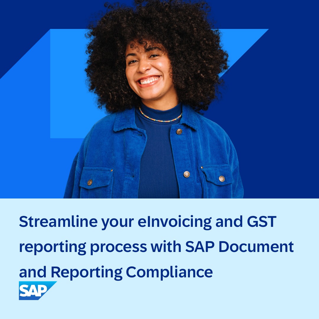 Streamline your eInvoicing and GST reporting process with SAP Document and Reporting Compliance