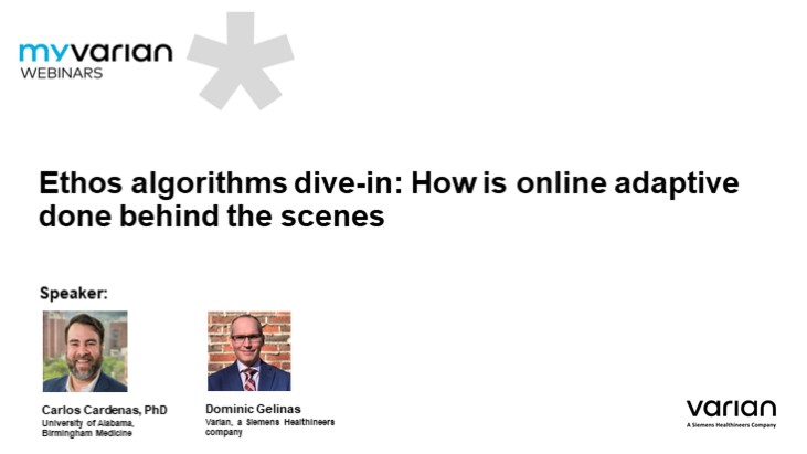 MyVarian webinar: Ethos algorithms dive-in: How is online adaptive done ...
